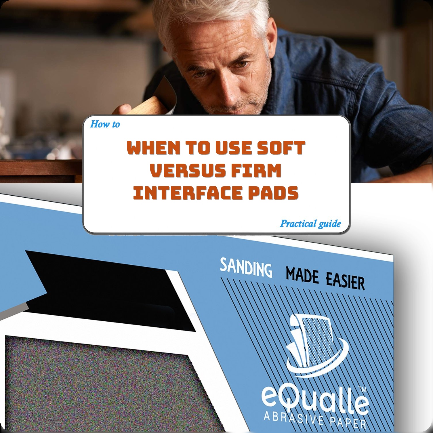 When To Use Soft Versus Firm Interface Pads