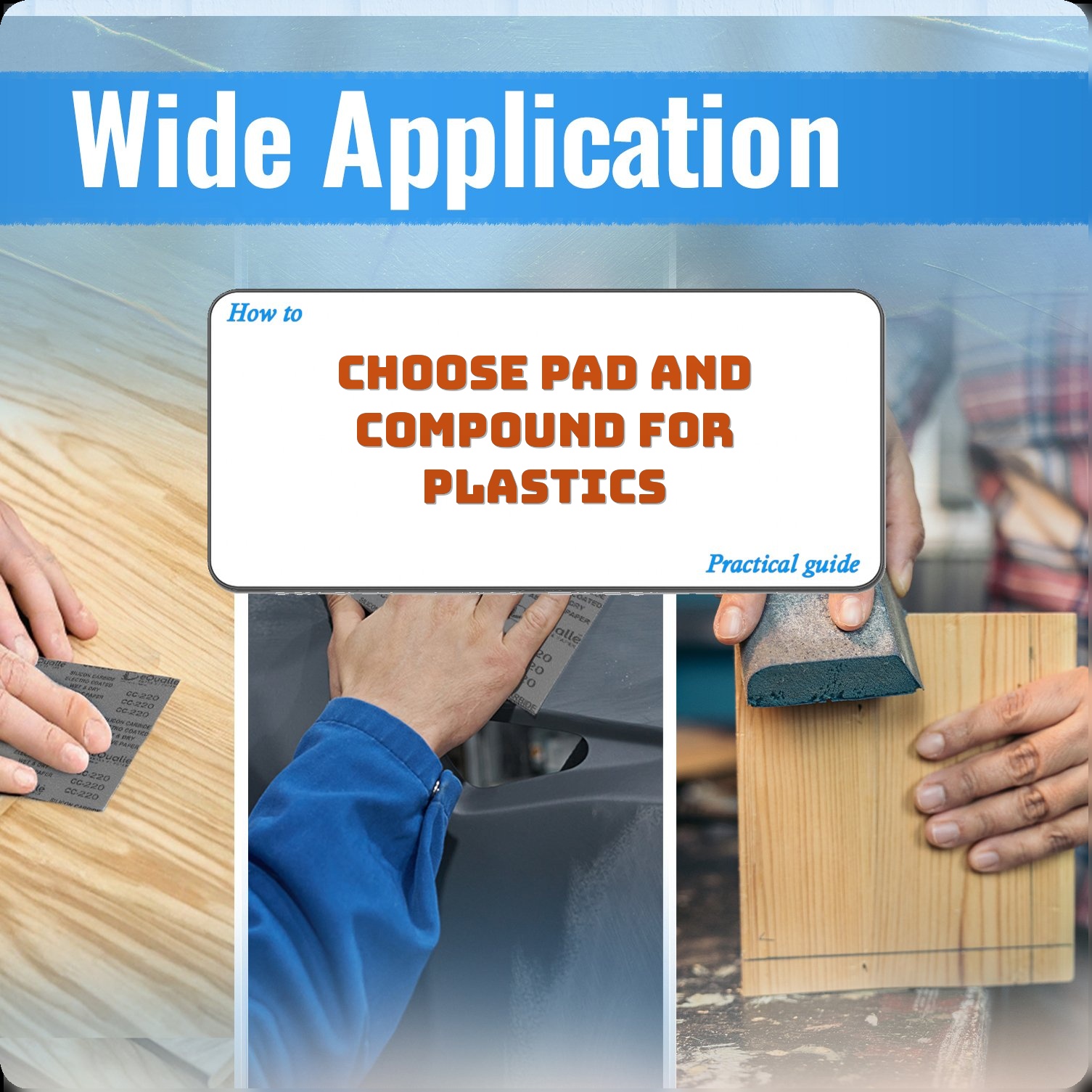 Choose Pad And Compound For Plastics