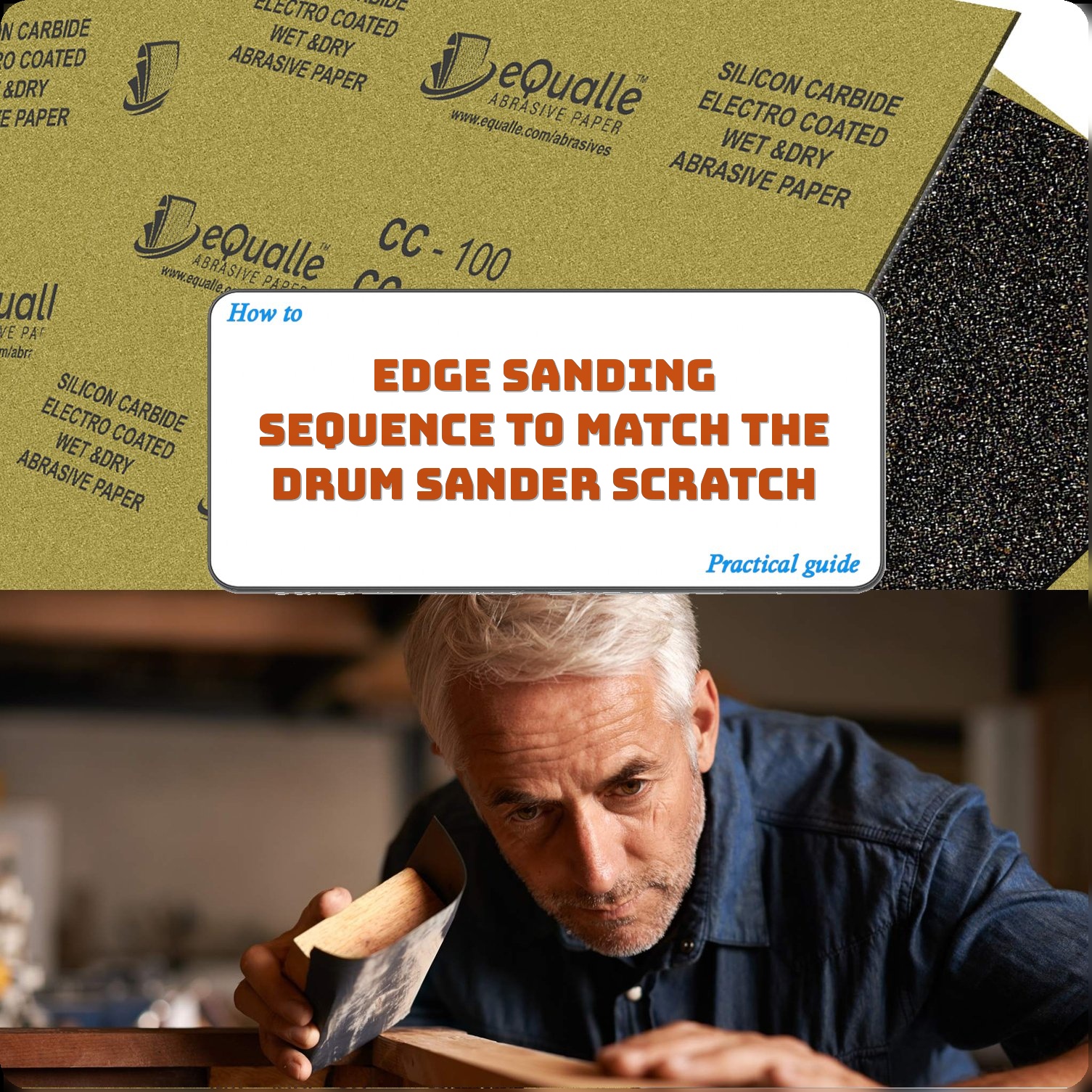 Edge Sanding Sequence To Match The Drum Sander Scratch