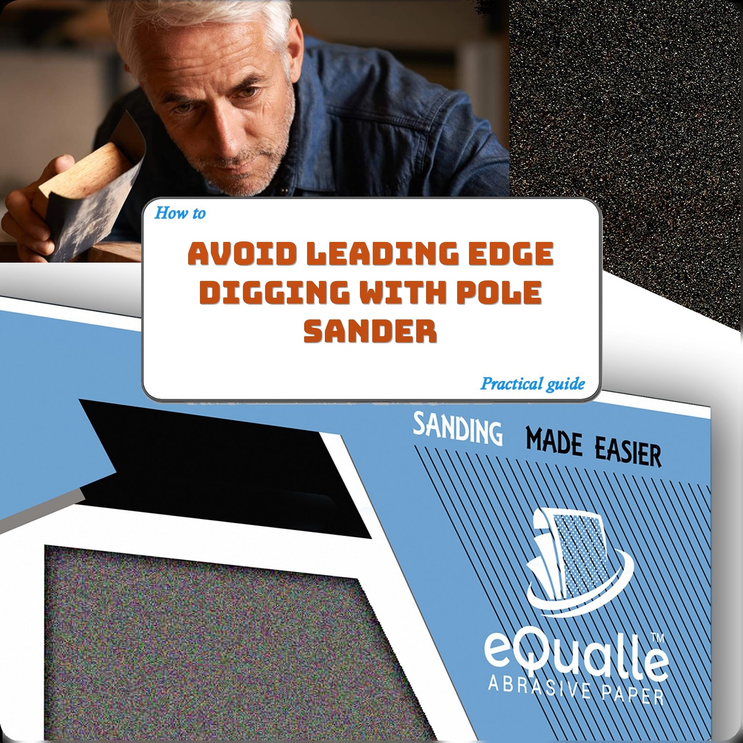 Avoid Leading Edge Digging With Pole Sander